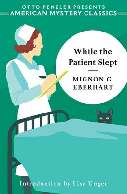 WHILE THE PATIENT SLEPT American Mystery Classics Mignon G. Eberhart Lisa Unger AMER MYSTERY CLASSICS2026 Hardcover Engl...
