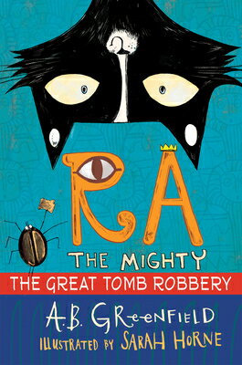 RA THE MIGHTY THE GRT TOMB ROB Ra the Mighty Amy Butler Greenfield Sarah Horne HOLIDAY HOUSE INC2020 Paperback English I...