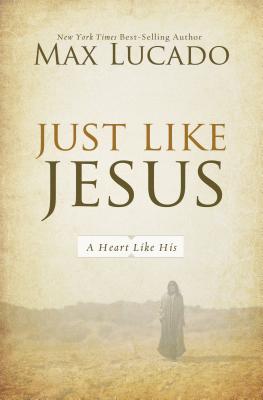 JUST LIKE JESUS Max Lucado THOMAS NELSON PUB2012 Paperback English ISBN：9780849947438 洋書 Social Science（社会科学） Religion
