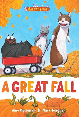 GRT FALL Bat, Cat & Rat Ame Dyckman Mark Teague BEACH LANE BOOKS2025 Hardcover English ISBN：9781665957441 洋書 Books for k...