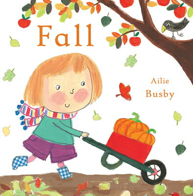 FALL Seasons Child's Play Ailie Busby CHILDS PLAY2015 Board　Books English ISBN：9781846437441 洋書 Books for kids（児童書） Juve...