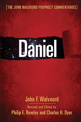 COMTーDANIEL REV/E 2/E John Walvoord Prophecy Commentaries John Walvoord Charles H. Dyer MOODY PUBL2012 Hardcover Revised...