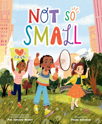 NOT SO SMALL Pat Zietlow Miller Paola Escobar HARPERCOLLINS2022 Hardcover English ISBN：9780062847447 洋書 Books for kids（児...