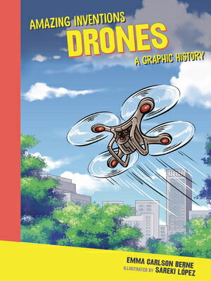 DRONES Amazing Inventions Emma CarlsonーBerne Sareki Lpez GRAPHIC UNIVERSE2026 Paperback English ISBN：9798765647448 洋書 Bo...
