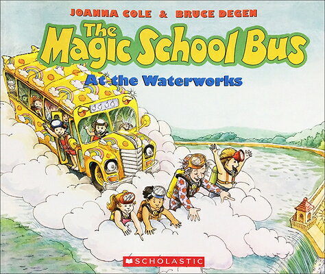MSBーMSB AT THE WATERWORKS BOUN Magic School Bus (Pb) Joanna Cole TURTLEBACK BOOKS2004 Prebound Bound for Schoo English I...