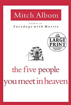 5 PEOPLE YOU MEET IN HEAVEN ーL Mitch Albom RANDOM HOUSE LARGE PRINT2010 Paperback English ISBN：9780739377451 洋書 Fiction ...