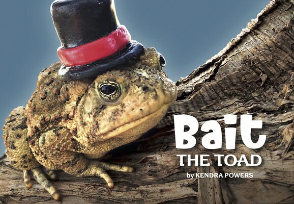 BAIT THE TOAD Kendra Powers POWERS SQUARED2023 Hardcover English ISBN：9781733547451 洋書 Fiction & Literature（小説＆文芸） Humor