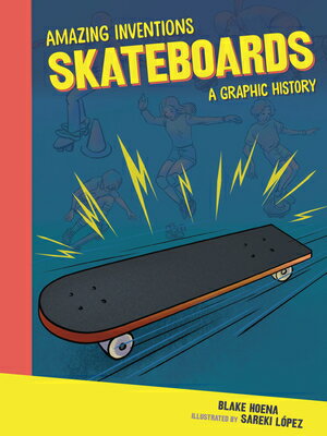 SKATEBOARDS Amazing Inventions Blake Hoena Sareki Lpez GRAPHIC UNIVERSE2026 Paperback English ISBN：9798765647455 洋書 Book...