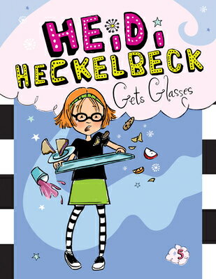 HEIDI HECKELBECK GETS GLASSES Heidi Heckelbeck Wanda Coven Priscilla Burris SPOTLIGHT2020 Library　Binding English ISBN：9...