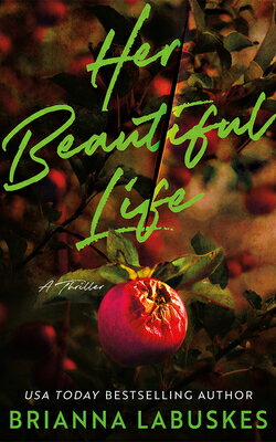 HER BEAUTIFUL LIFE Brianna Labuskes THOMAS & MERCER2026 Paperback English ISBN：9781662527456 洋書 Fiction & Literature（小説＆...