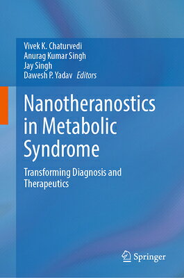 NANOTHERANOSTICS IN METABOLIC Vivek K. Chaturvedi Anurag Kumar Singh Jay Singh SPRINGER2025 Hardcover English ISBN：97898...