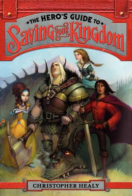 HEROS GT SAVING YOUR KINGDOM Hero's Guide Christopher Healy Todd Harris WALDEN POND PR2013 Paperback English ISBN：978006...
