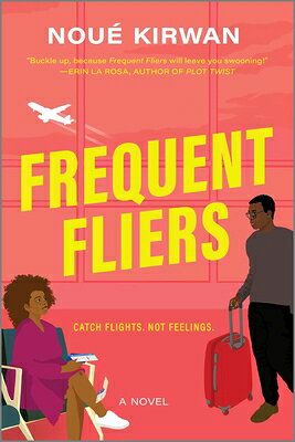 FREQUENT FLIERS ORIGINAL/E Nou Kirwan HQN BOOKS2024 Paperback Original English ISBN：9781335427458 洋書 Fiction & Literatur...