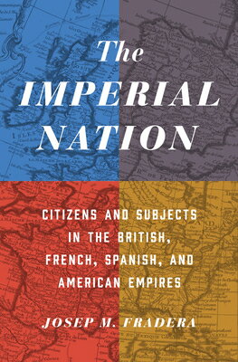 IMPERIAL NATION Josep M. Fradera Ruth MacKay PRINCETON UNIV PR2018 Hardcover English ISBN：9780691167459 洋書 Social Scienc...