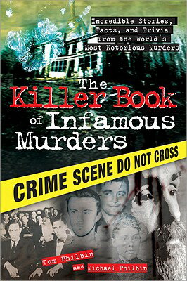 KILLER BK OF INFAMOUS MURDERS Killer Books Tom Philbin Michael Philbin SOURCEBOOKS INC2011 Paperback English ISBN：978140...