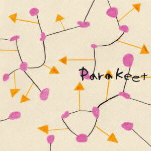 パラキートパラキート パラキート 発売日：2013年07月03日 予約締切日：2013年06月26日 PARAKEET JAN：4995879187463 PCDー18746 ピーヴァインレコード ピーヴァインレコード [Disc1] 『パ...