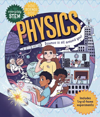 EVERYDAY STEM SCIENCEーーPHYSICS Everyday Stem Shini Somara Luna Valentine KINGFISHER2022 Hardcover English ISBN：978075347...