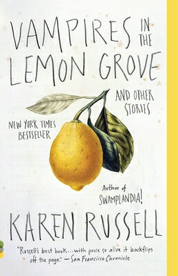 VAMPIRES IN THE LEMON GROVE Vintage Contemporaries Karen Russell KNOPF2014 Paperback English ISBN：9780307947475 洋書 Ficti...