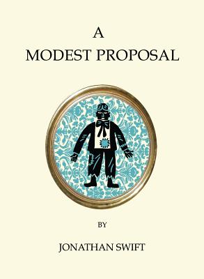 MODEST PROPOSAL & OTHER WRITIN Quirky Classics Jonathan Swift ALMA BOOKS2019 Paperback English ISBN：9781847497475 洋書 Fic...