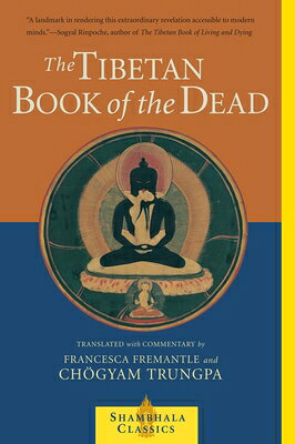 TIBETAN BK OF THE DEAD REV/E Shambhala Classics Ch?gyam Trungpa Francesca Fremantle SHAMBHALA2000 Paperback Revised Engl...