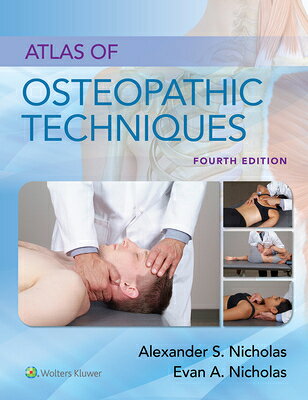 ATLAS OF OSTEOPATHIC TECHNIQUE Alexander S. Nicholas Evan A. Nicholas LIPPINCOTT WILLIAMS & WILKINS2022 Paperback Englis...