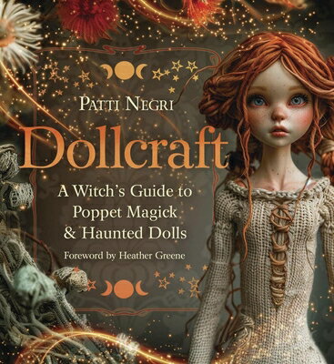DOLLCRAFT Patti Negri Heather Greene LLEWELLYN PUB2025 Paperback English ISBN：9780738777481 洋書 Social Science（社会科学） Body...