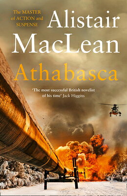 ATHABASCA Alistair MacLean HARPERCOLLINS2020 Paperback English ISBN：9780008337483 洋書 Fiction & Literature（小説＆文芸） Fiction