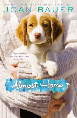 ALMOST HOME Joan Bauer PUFFIN BOOKS2013 Paperback English ISBN：9780142427484 洋書 Books for kids（児童書） Juvenile Fiction