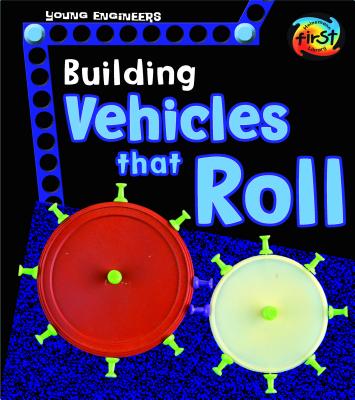 BUILDING VEHICLES THAT ROLL Young Engineers Tammy Enz HEINEMANN LIB2017 Hardcover English ISBN：9781484637487 洋書 Books fo...