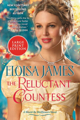 RELUCTANT COUNTESS ーLP WouldーBe Wallflowers Eloisa James HARPERLUXE2022 Paperback English ISBN：9780063267497 洋書 Fiction ...