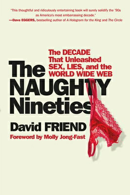 NAUGHTY NINETIES David Friend TWELVE2024 Paperback English ISBN：9781538767498 洋書 Social Science（社会科学） History