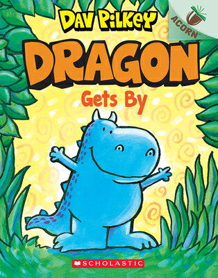 DRAGON GETS BY AN ACORN BK (DR Dragon Dav Pilkey Dav Pilkey SCHOLASTIC2019 Paperback English ISBN：9781338347500 洋書 Books...