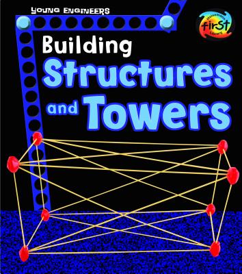 BUILDING STRUCTURES & TOWERS Young Engineers Tammy Enz HEINEMANN LIB2017 Paperback English ISBN：9781484637500 洋書 Books f...
