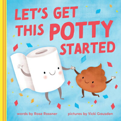 LETS GET THIS POTTY STARTED Punderland Rose Rossner Vicki Gausden SOURCEBOOKS WONDERLAND2022 Board　Books English ISBN：97...