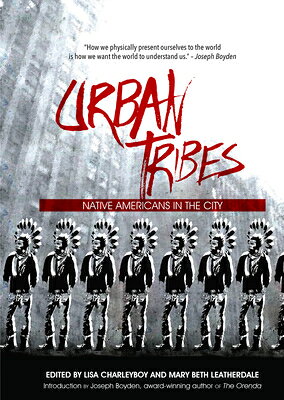 URBAN TRIBES Lisa Charleyboy Mary Beth Leatherdale ANNICK PR2015 Paperback English ISBN：9781554517503 洋書 Books for kids（...