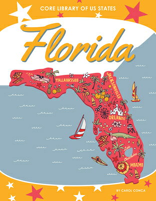 FLORIDA Core Library of Us States Carol Conca CORE LIB2022 Library　Binding English ISBN：9781532197505 洋書 Books for kids（...