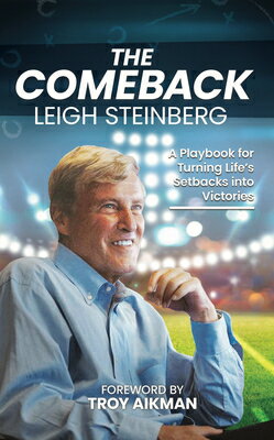 COMEBACK Leigh Steinberg Lavette Books Troy Aikman KAYPINN MEDIA2026 Hardcover English ISBN：9781962447508 洋書 Business & ...