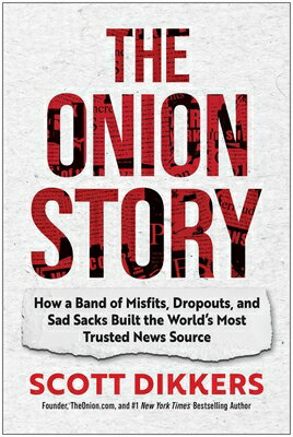 ONION STORY Scott Dikkers MATT HOLT2025 Hardcover English ISBN：9781637747513 洋書 Fiction & Literature（小説＆文芸） Biography & ...