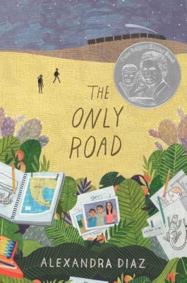 ONLY ROAD R/E Alexandra Diaz PAULA WISEMAN BOOKS2017 Paperback Reprint English ISBN：9781481457514 洋書 Books for kids（児童書）...