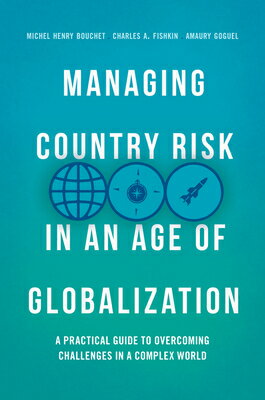 MANAGING COUNTRY RISK IN AN AG Michel Henry Bouchet Charles A. Fishkin Amaury Goguel PALGRAVE MACMILLAN LTD2018 Hardcove...