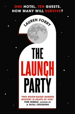 LAUNCH PARTY Lauren Forry ZAFFRE2024 Paperback English ISBN：9781838777517 洋書 Fiction & Literature（小説＆文芸） Fiction
