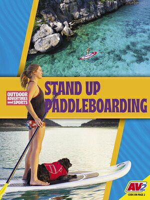 STANDーUP PADDLEBOARDING Outdoor Adventures and Sports Katie Gillespie AV22022 Library　Binding English ISBN：9781791147518...