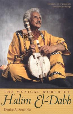 MUSICAL WORLD OF HALIM ELーDABH Seachrist KENT STATE UNIV PR2002 Paperback English CD (AUDIO) ISBN：9780873387521 洋書 Ficti...