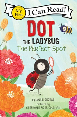 DOT THE LADYBUG THE PERFECT SP My First I Can Read Kallie George Stephanie Fizer Coleman HARPERCOLLINS2025 Paperback Eng...