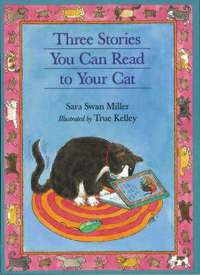 3 STORIES YOU CAN READ TO YOUR Three Stories You Can Read Sara Swan Miller True Kelley HOUGHTON MIFFLIN1999 Paperback En...