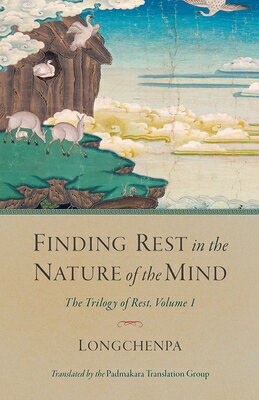 FINDING REST IN THE NATURE OF Longchenpa Padmakara Translation Group SHAMBHALA2020 Paperback English ISBN：9781611807523 ...