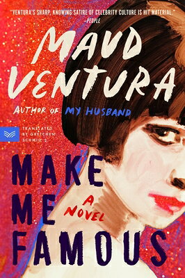 MAKE ME FAMOUS Maud Ventura Gretchen Schmid HARPERVIA2026 Paperback English ISBN：9780063427525 洋書 Fiction & Literature（小...