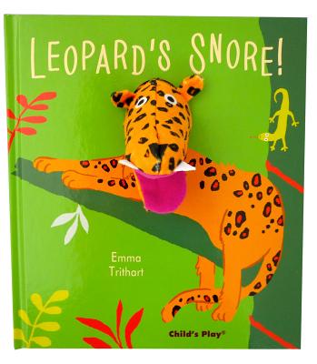 LEOPARDS SNORE Pardon Me! Emma Trithart CHILDS PLAY2016 Hardcover English ISBN：9781846437526 洋書 Books for kids（児童書） Juve...