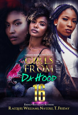 GIRLS FROM DA HOOD 16 Racquel Williams Na'cole T. Friday URBAN BOOKS2025 Paperback English ISBN：9781645567530 洋書 Fiction...