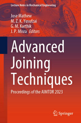 ADVD JOINING TECHNIQUES Lecture Notes in Mechanical Engineering Jose Mathew M. Z. K. Yusufzai G. M. Karthik SPRINGER2026...
